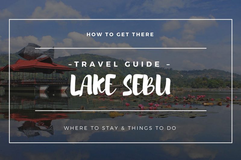 Lake Sebu Travel Guide: Where to Stay and How to Get There - Freedom Wall